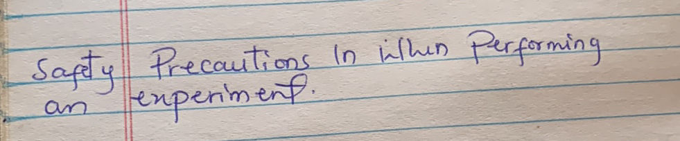 Safety Precautions In When Performing an | StudyX