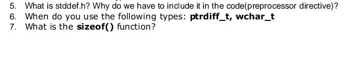 5. What is stddef.h? Why do we have to | StudyX
