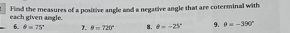 Find the measures of a positive angle and a | StudyX