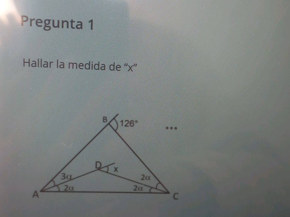 Pregunta 1 Hallar la medida de "x" ``` B | StudyX