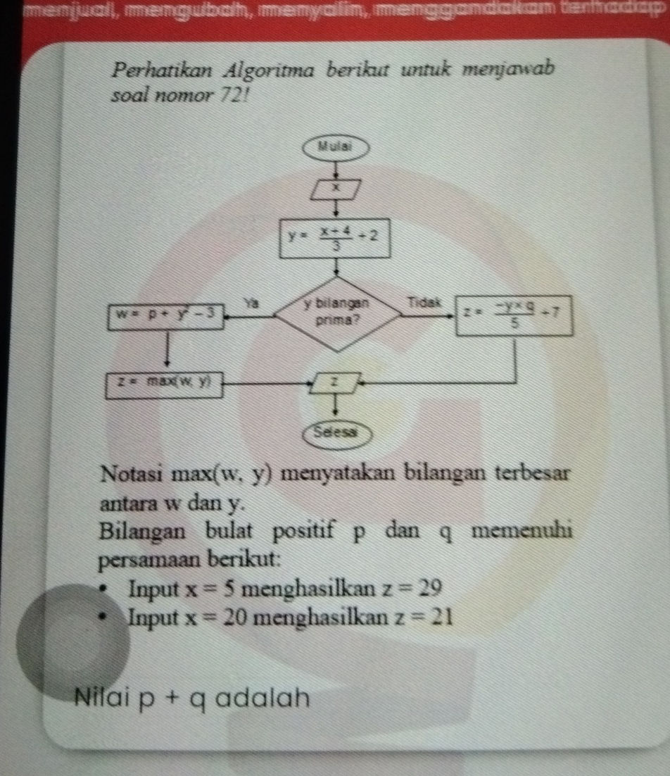 Perhatikan Algoritma berikut untuk menjawab | StudyX