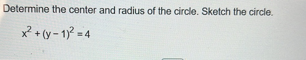 Determine the center and radius of the | StudyX