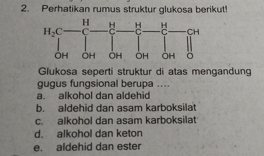 2. Perhatikan rumus struktur glukosa | StudyX