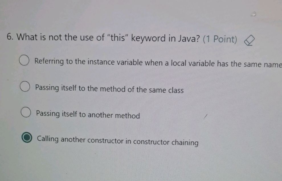 6. What is not the use of "this" keyword in | StudyX