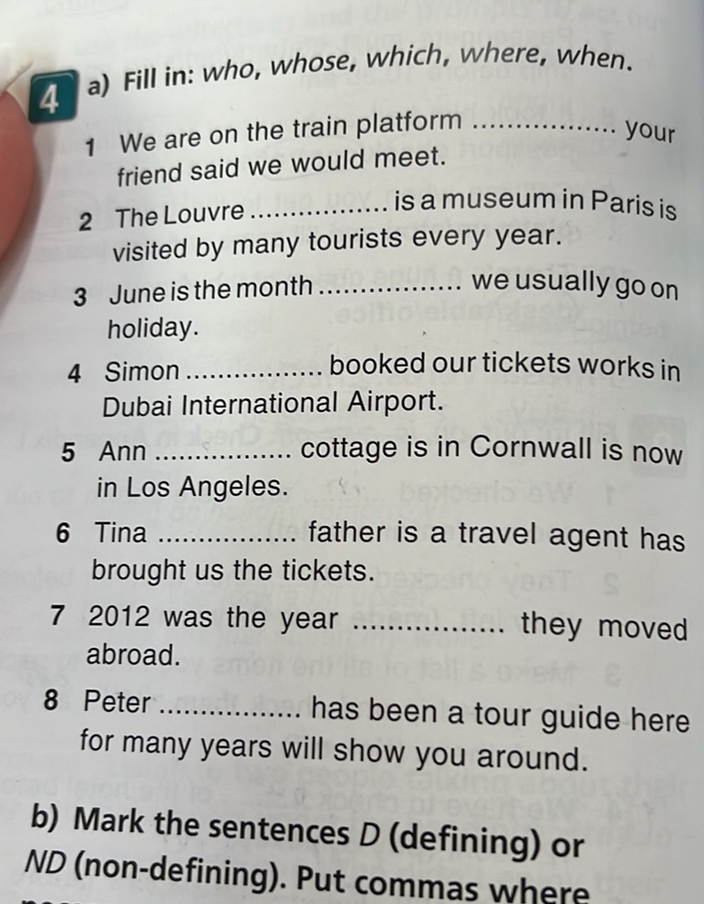 a) Fill in: who, whose, which, where, when. | StudyX