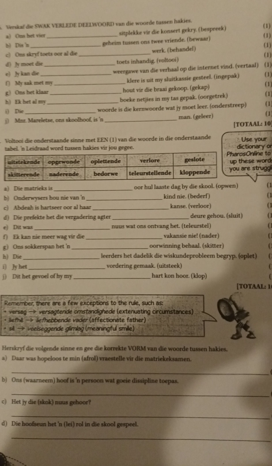 Verskaf die SWAK VERLEDE DEELWOORD van die | StudyX