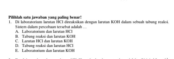 Pilihlah satu jawaban yang paling benar! 1. | StudyX