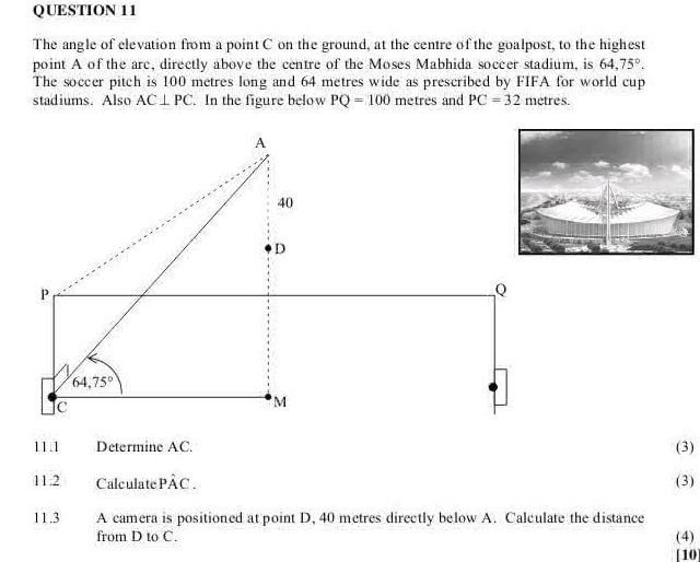 QUESTION 11 The angle of elevation from a