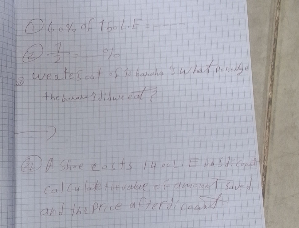 1. 60% of 150 L.E = ---- 2. $ {7}{2}$ = % | StudyX