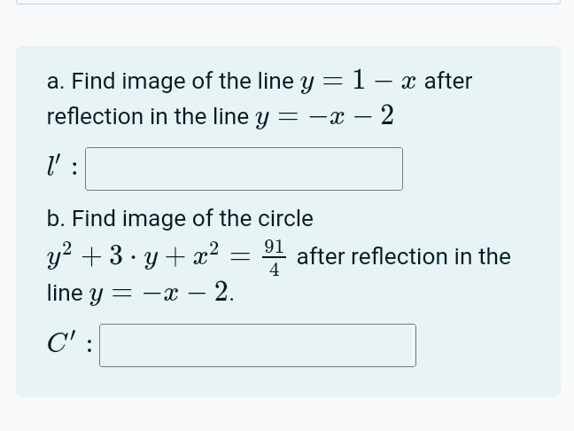 a. Find image of the line $y = 1 - x$ after | StudyX