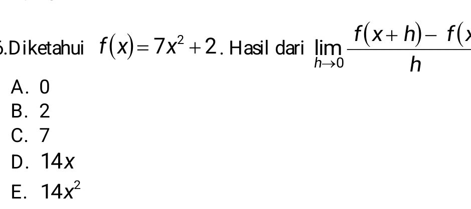 5. Diketahui $f(x) = 7x^2 + 2$. Hasil dari | StudyX