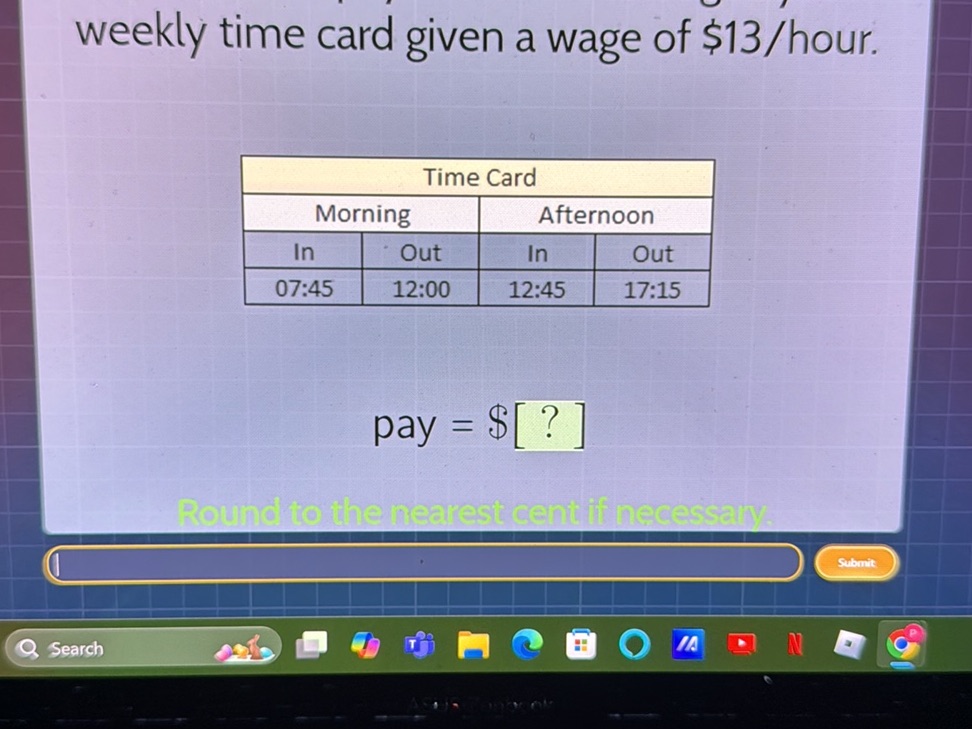 weekly time card given a wage of $13/hour. | StudyX