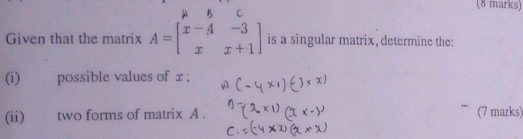 Given that the matrix $A = x-4 -3 x | StudyX