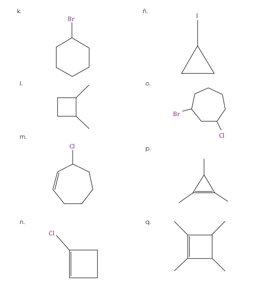 k. Br attached to a cyclohexane ring. | StudyX