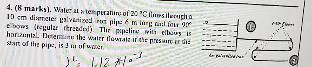 4. (8 marks). Water at a temperature of 20 | StudyX