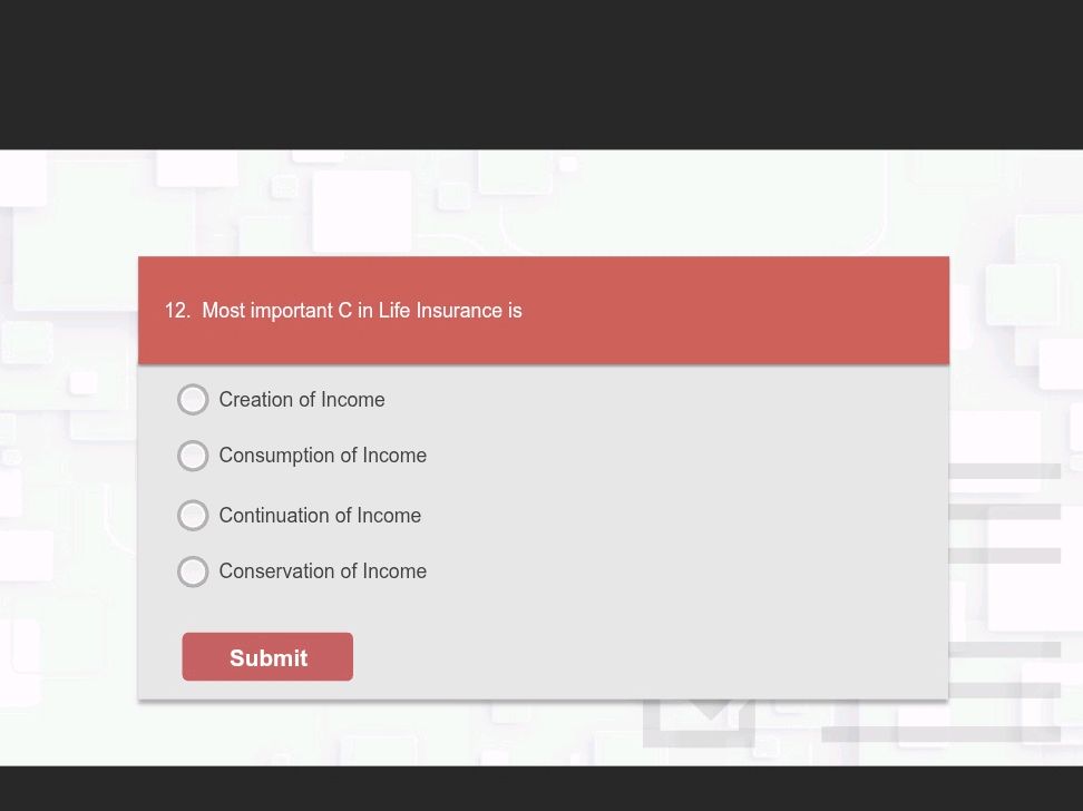 12. Most important C in Life Insurance is | StudyX