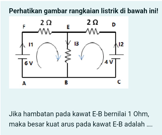 Perhatikan gambar rangkaian listrik di bawah | StudyX