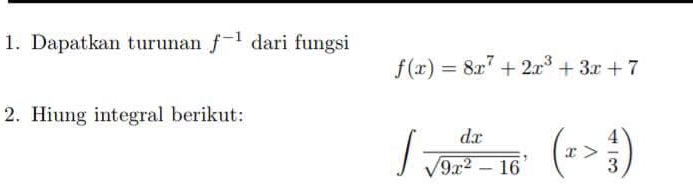 1. Dapatkan turunan $f^{-1}$ dari fungsi | StudyX