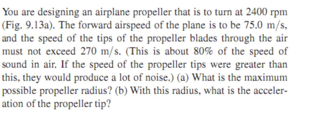 You are designing an airplane propeller that | StudyX