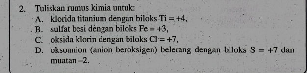 2. Tuliskan rumus kimia untuk: A. klorida | StudyX