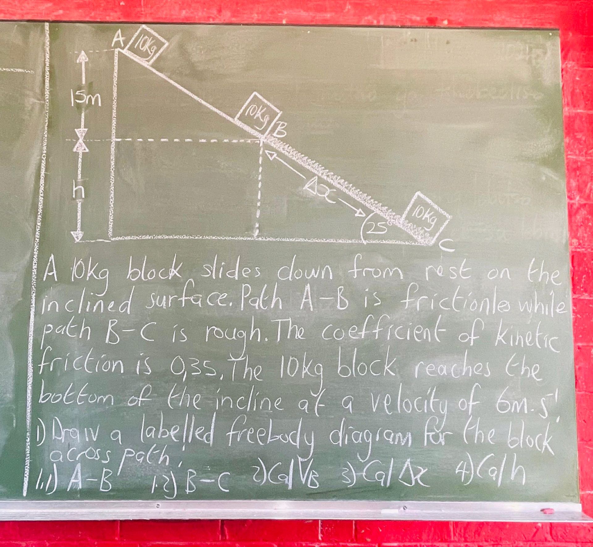 A 10kg block slides down from rest on the | StudyX