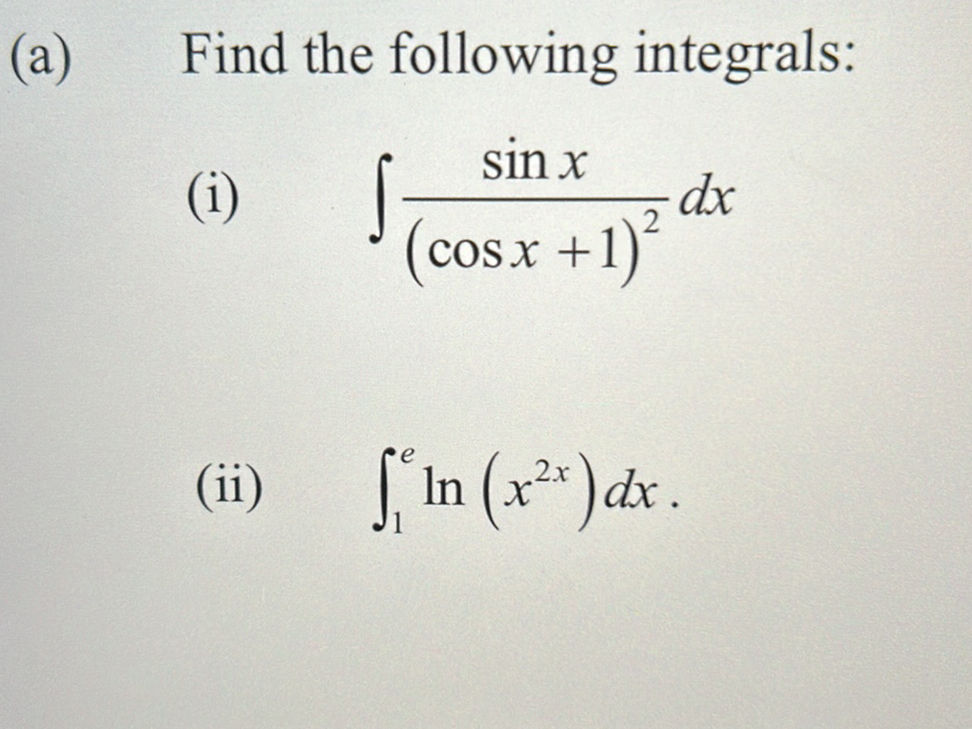 Find the following integrals: (i) $ { | StudyX