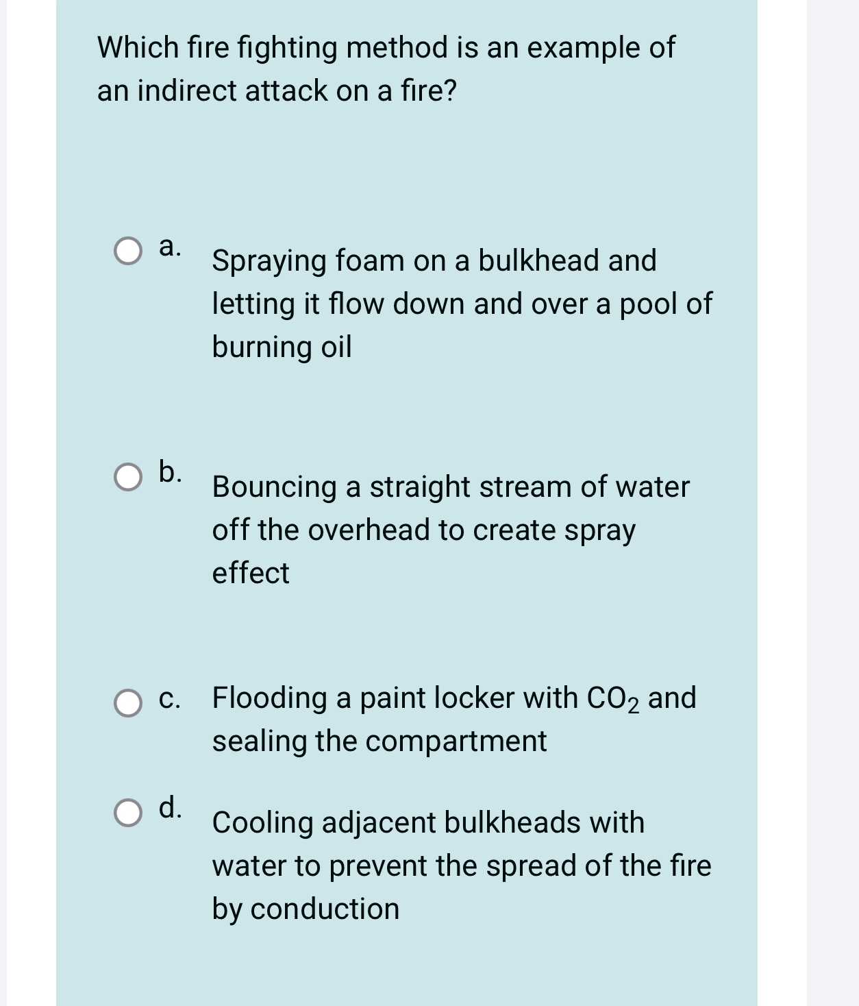 Which fire fighting method is an example of | StudyX