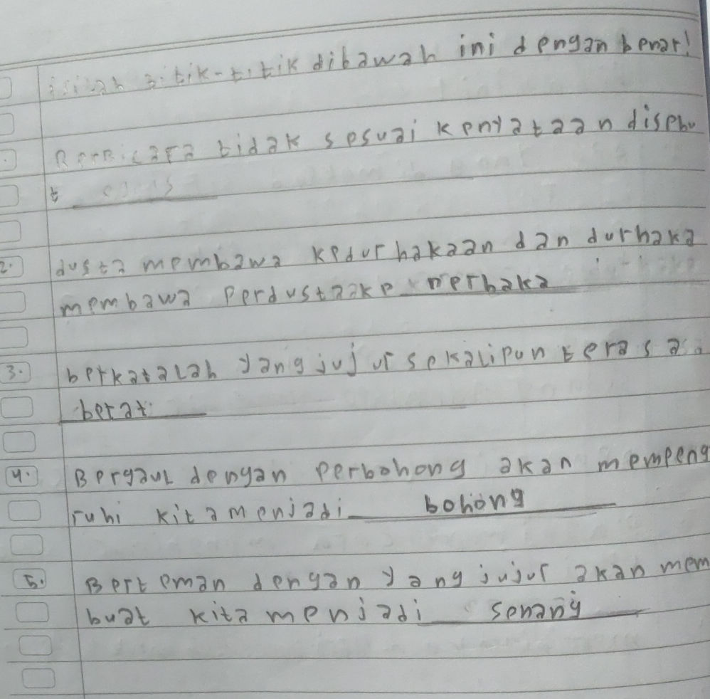 Isilah titik-titik dibawah ini dengan benar! | StudyX