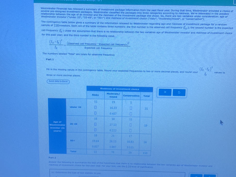 The contingency table below gives a summary | StudyX