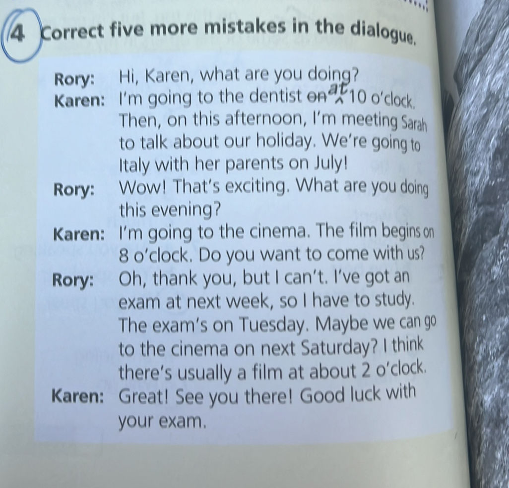 Correct five more mistakes in the dialogue. | StudyX