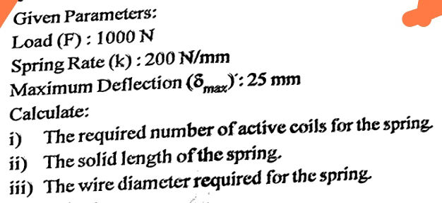 Given Parameters: Load (F): 1000 N Spring | StudyX