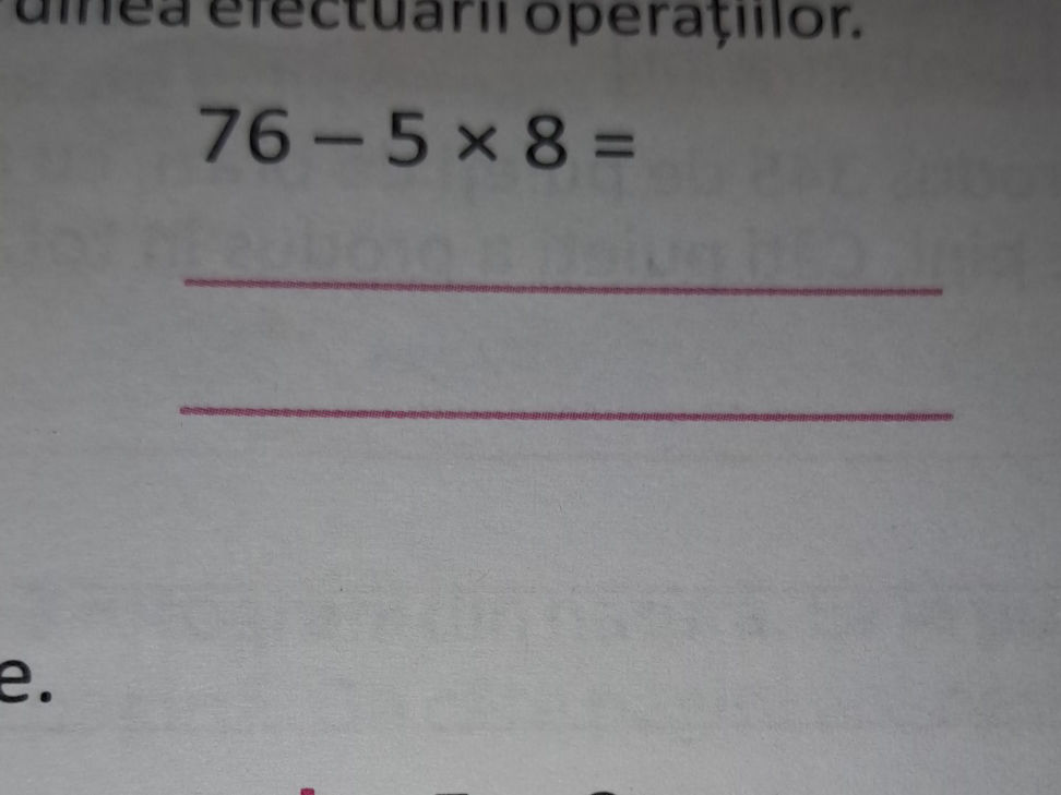 Order of operations: 76 - 5 x 8 | StudyX