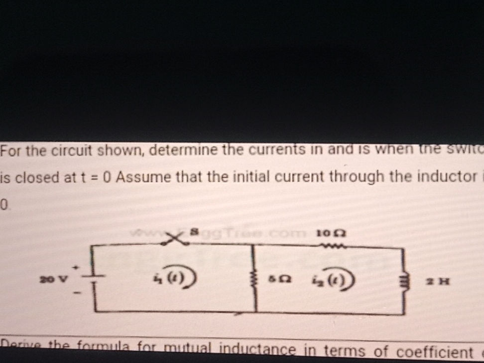 For the circuit shown, determine the | StudyX