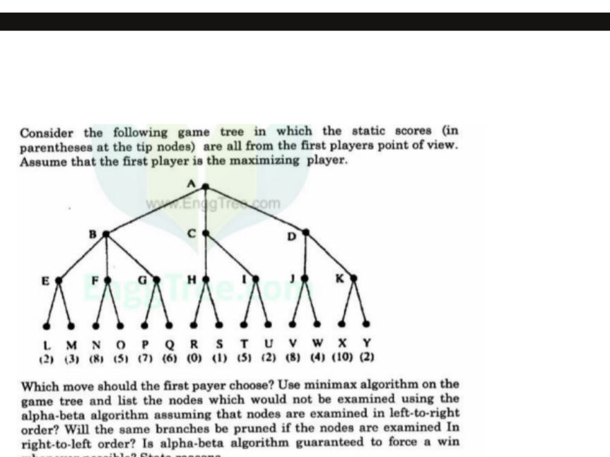 Consider the following game tree in which | StudyX