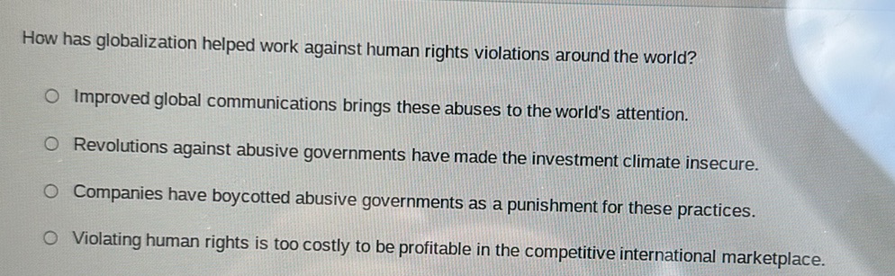 How has globalization helped work against | StudyX