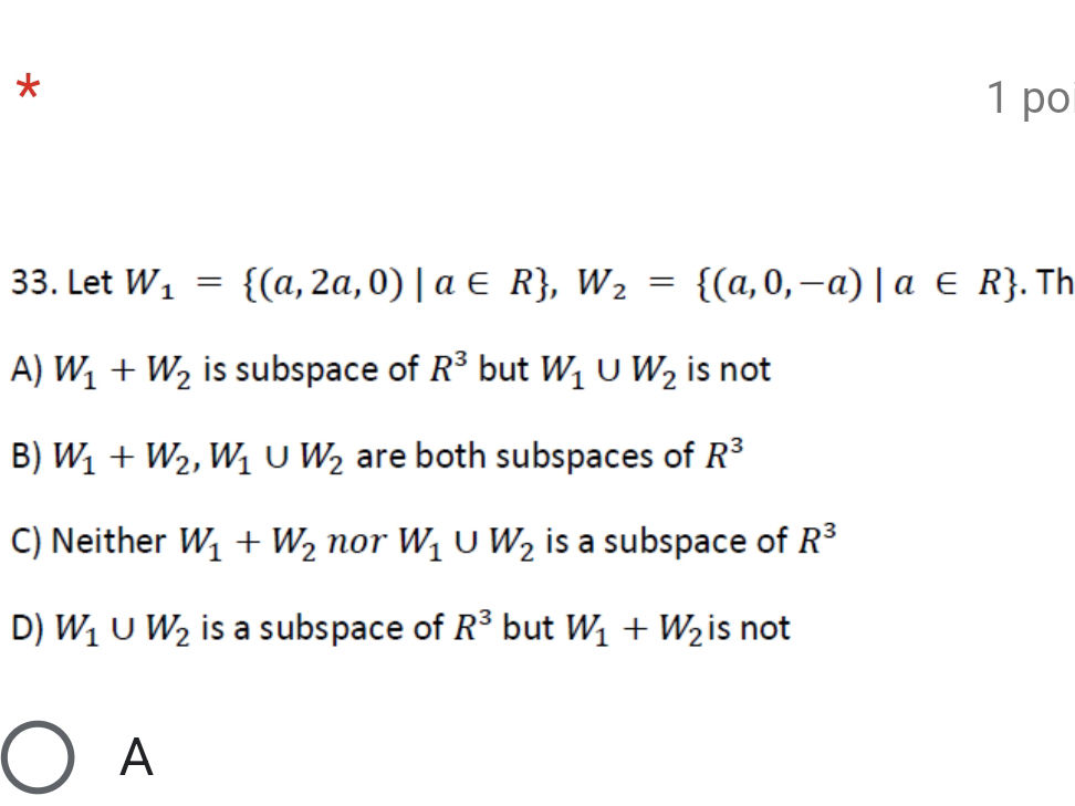 33. Let $W_1 = \{(a, 2a, 0) a R\}$, $W_2 | StudyX