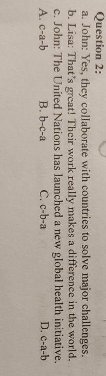 Question 2: a. John: Yes, they collaborate | StudyX