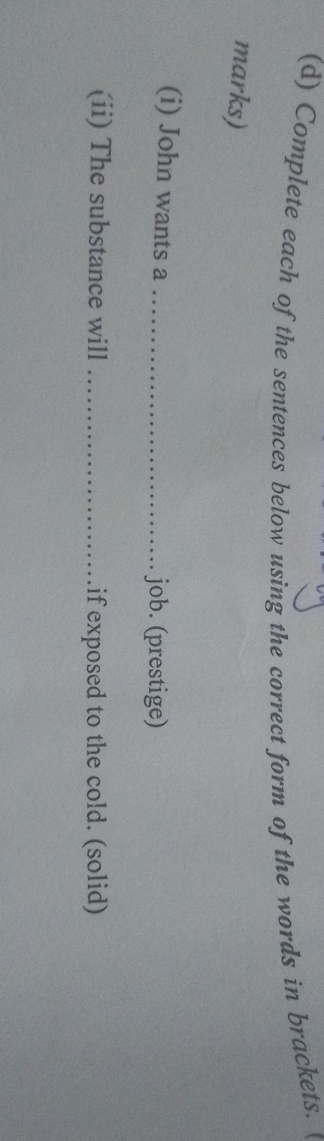 (d) Complete each of the sentences below | StudyX