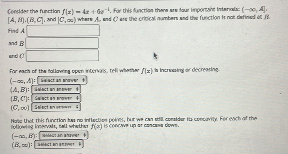 Consider the function $f(x) = 4x + 6x^{-1}$. | StudyX