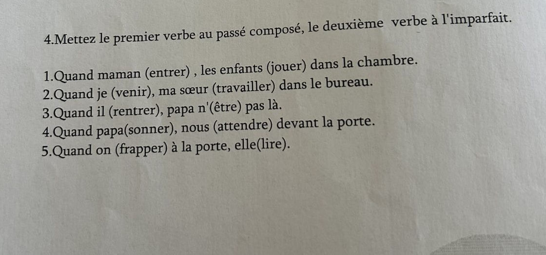 4. Mettez le premier verbe au passé composé, | StudyX
