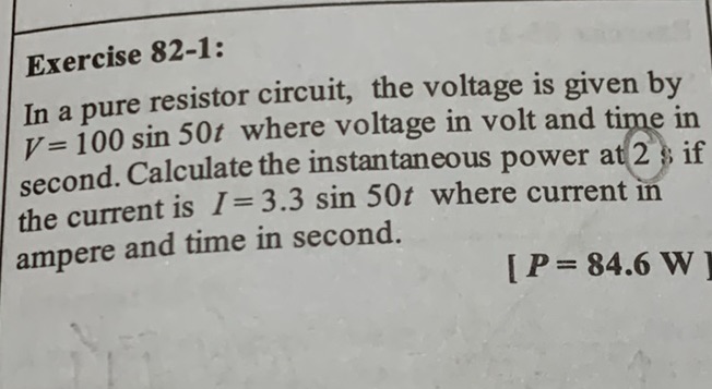 Exercise 82-1: In a pure resistor circuit, | StudyX