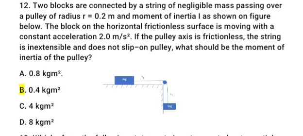 12. Two blocks are connected by a string of | StudyX