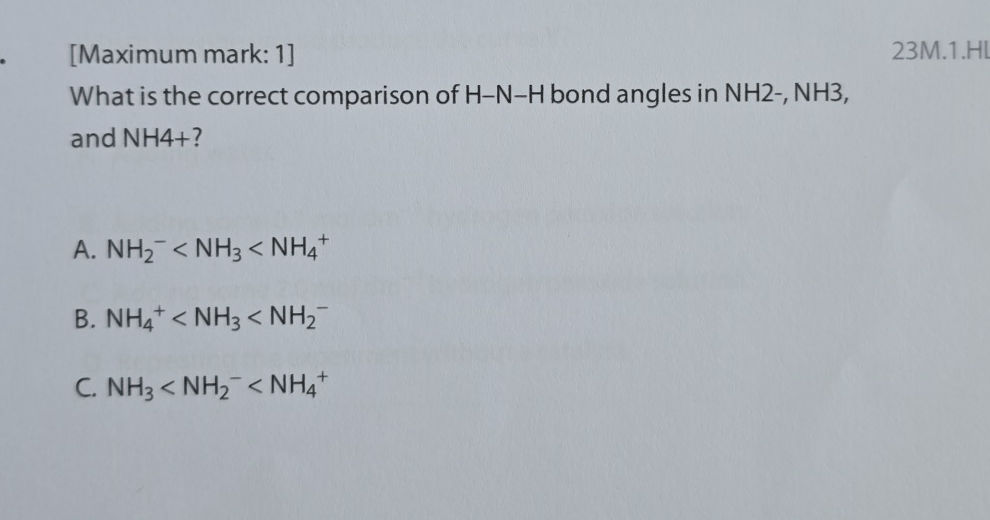 What is the correct comparison of H-N-H bond | StudyX