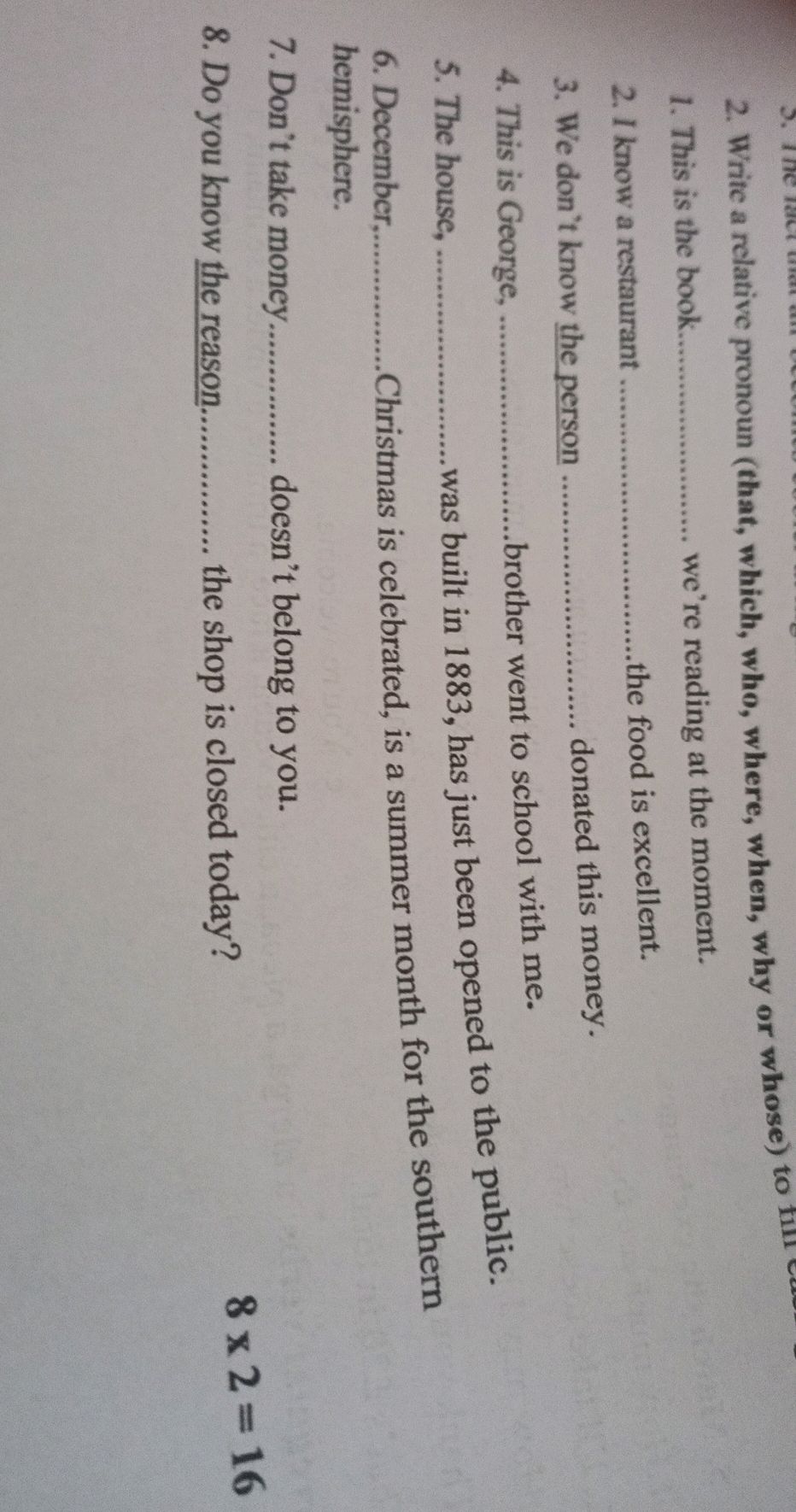 Write a relative pronoun (that, which, who, | StudyX