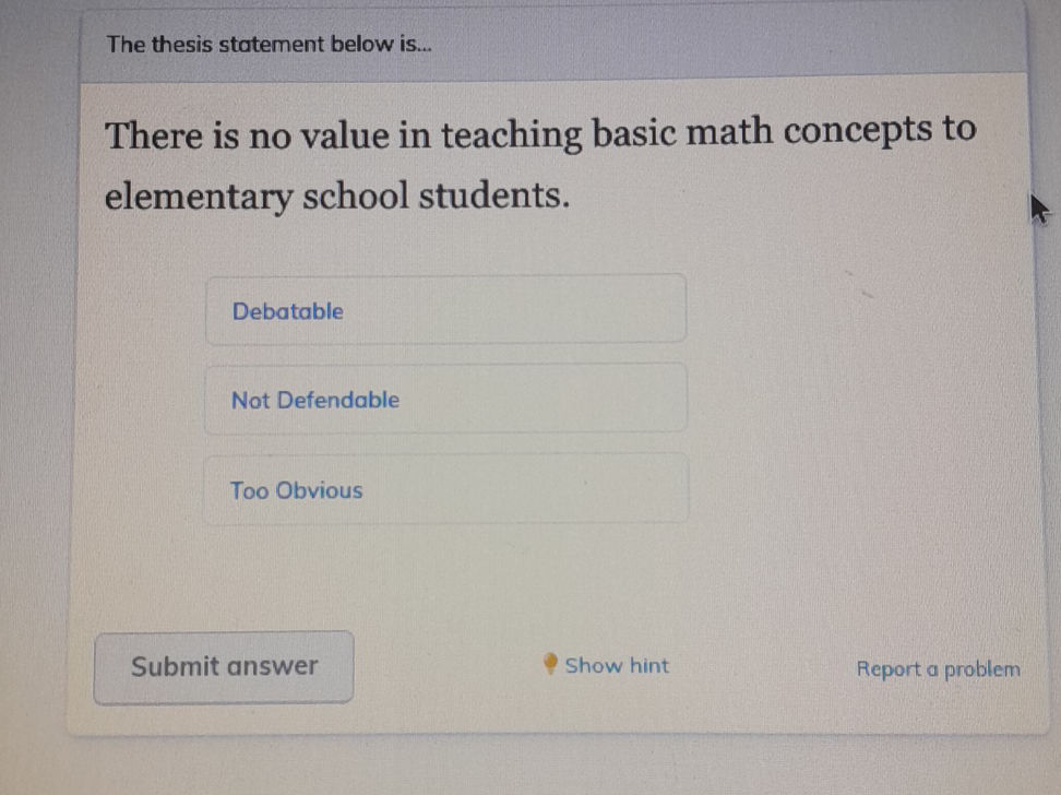 The thesis statement below is... There is | StudyX