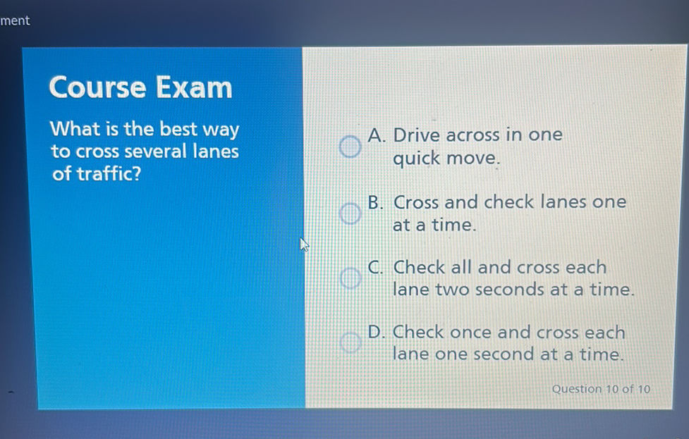 What is the best way to cross several lanes | StudyX
