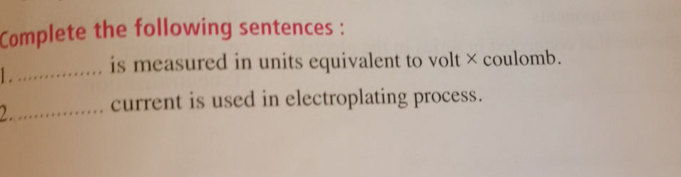 Complete the following sentences : 1. | StudyX