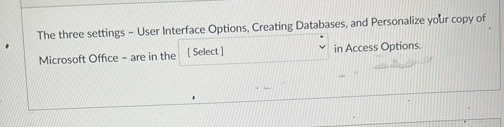 The three settings - User Interface Options, | StudyX