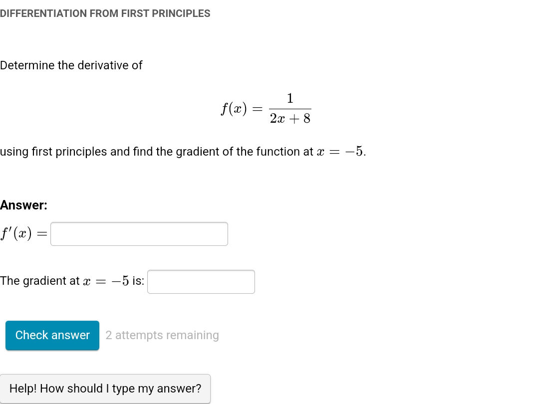 Determine the derivative of $f(x) = {1}{2x | StudyX