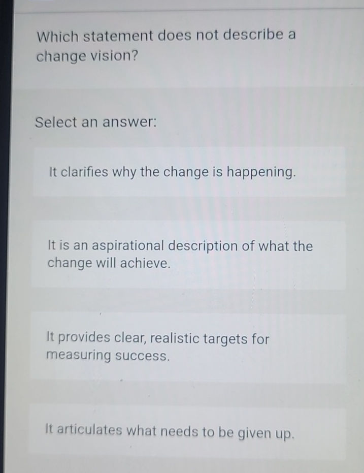 Which statement does not describe a change | StudyX